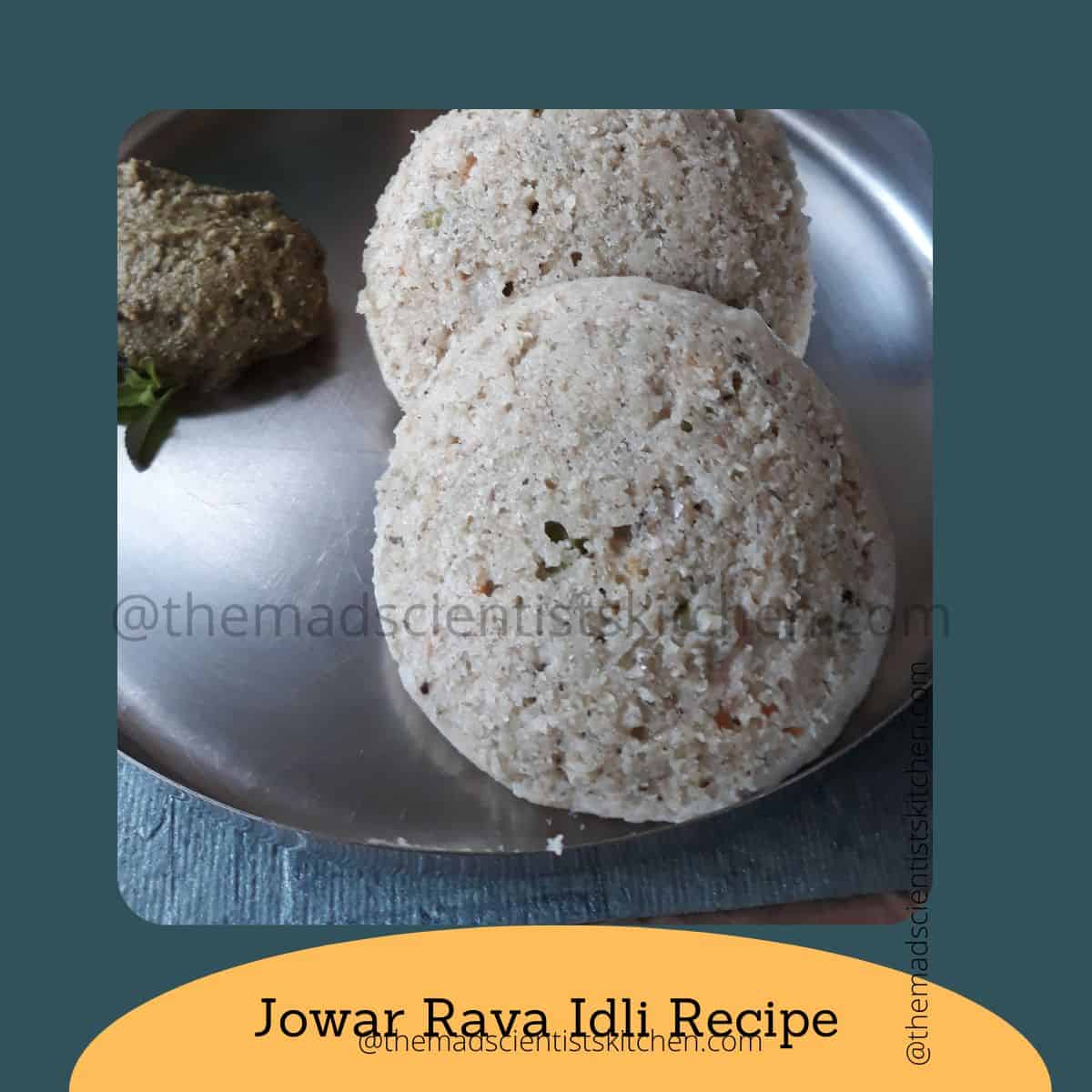 Jowar Rava Idli~Diabetic Friendly -msk