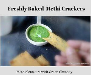 Freshly Baked Methi Crackers - The Mad Scientists Kitchen