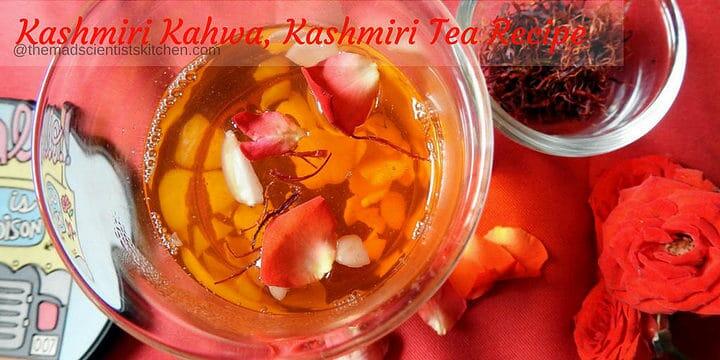 Kashmiri Kahwa, Kashmiri Tea Recipe