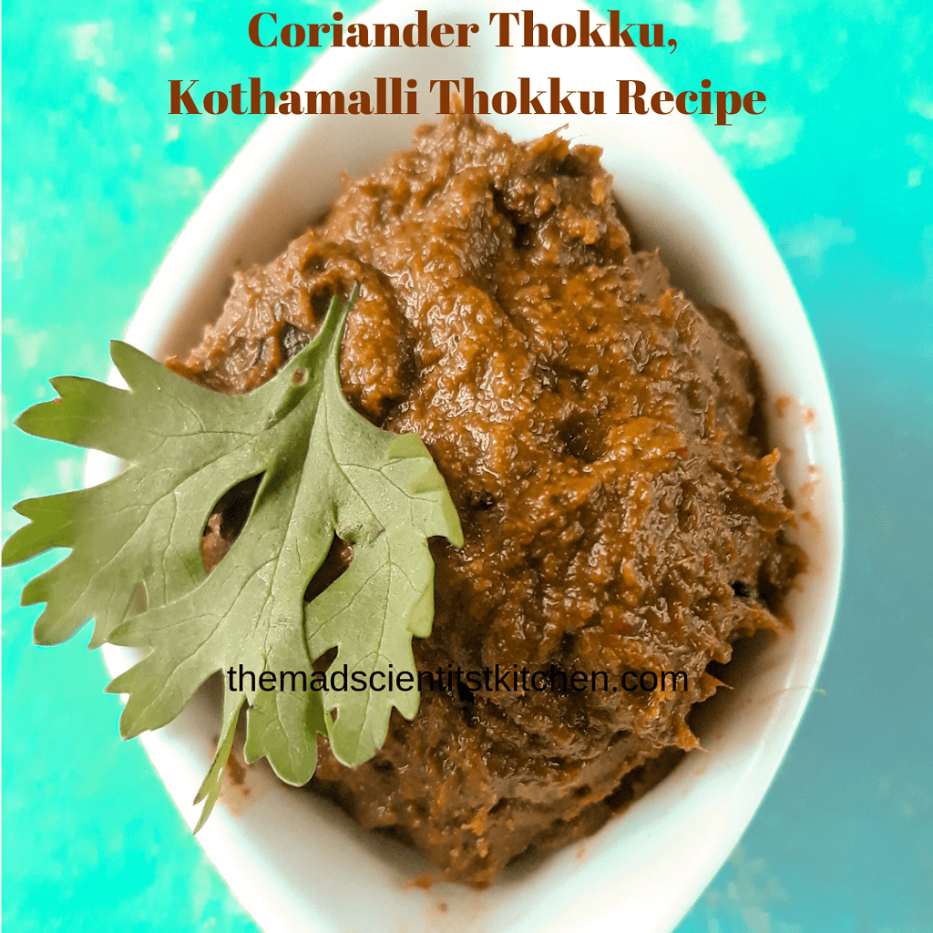 Coriander Thokku, Kothamalli Thokku Recipe - The Mad Scientists Kitchen