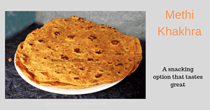 Methi Khakhra- The Mad Scientist's Kitchen