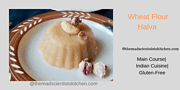 Whole Wheat Flour Halva - The Mad Scientists Kitchen