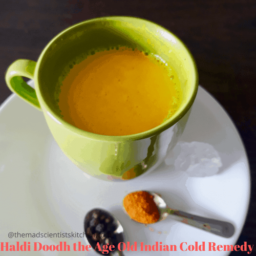 Haldi Doodh the Age Old Indian Cold Remedy-The Mad Scientist's Kitchen