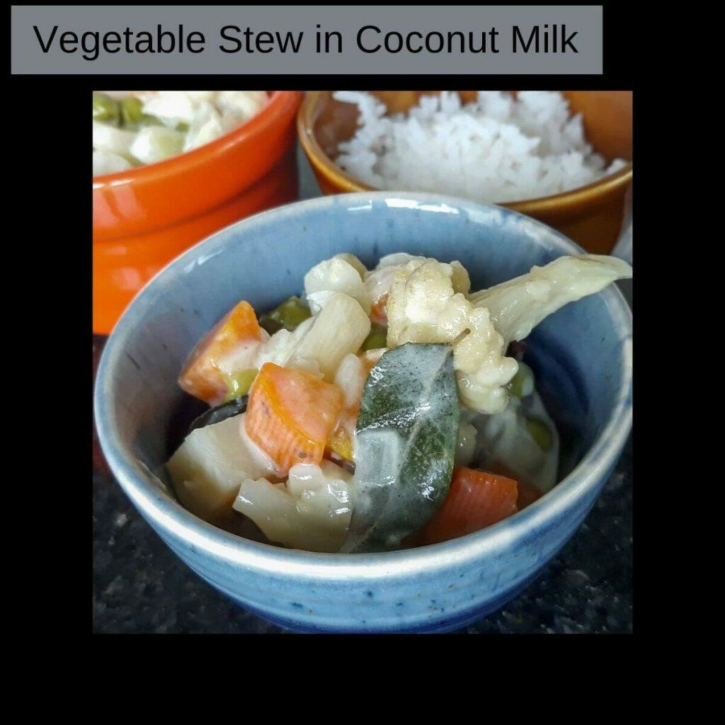 Vegetable Stew in Coconut Milk~Indian State Kerala