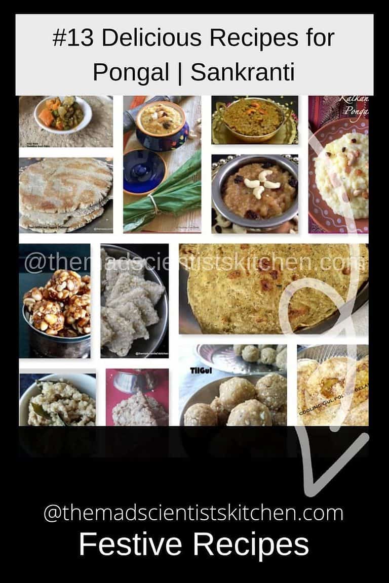 #13 Yum Recipes for Sankranti|Pongal, a Roundup| The Mad Scientists Kitchen