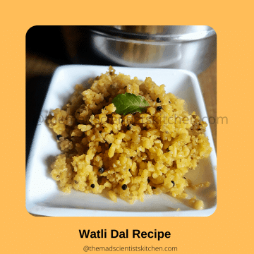 Watli Dal Recipe| The Mad Scientists Kitchen