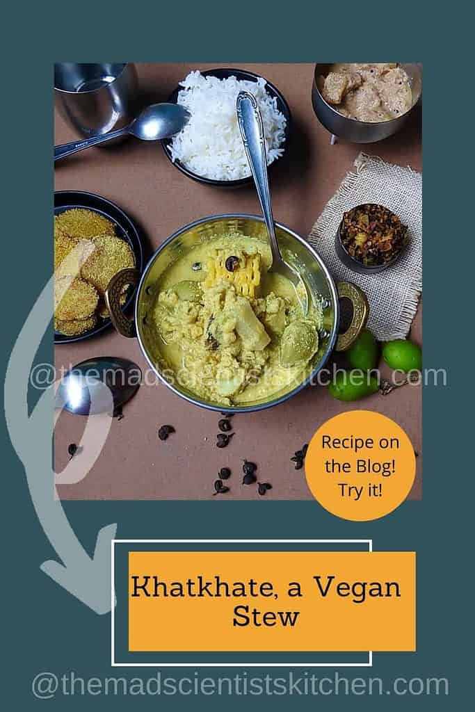 Khatkhate Recipe, A Goan Vegan Delicacy - The Mad Scientists Kitchen