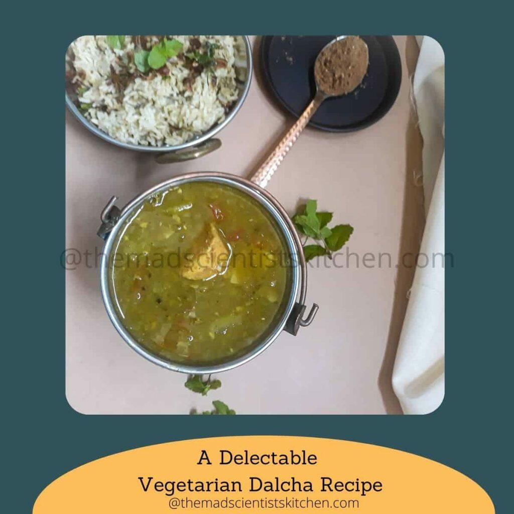 A Delectable Vegetarian Dalcha Recipe - The Mad Scientists Kitchen