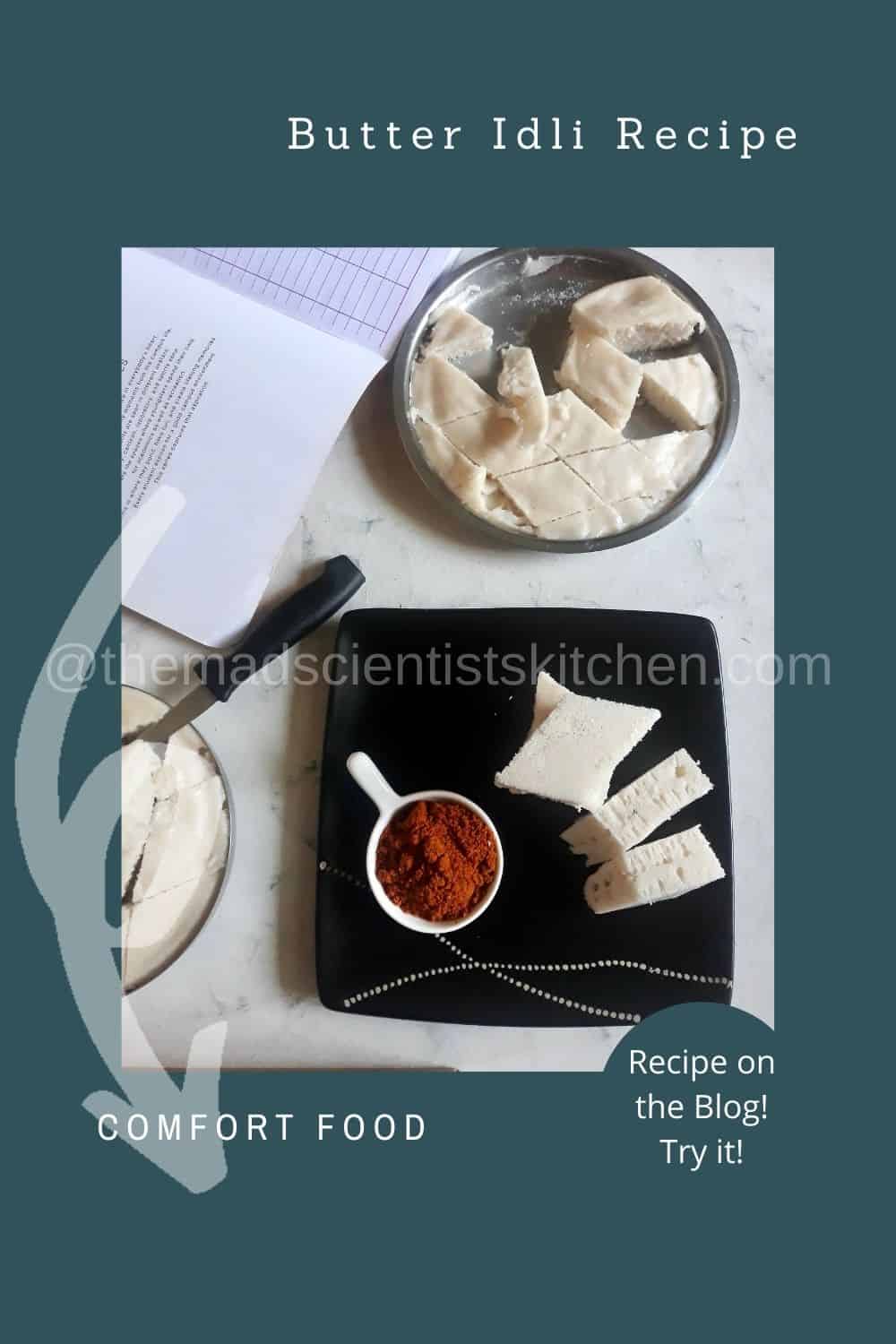 Butter Idli Recipe | The Mad Scientists Kitchen