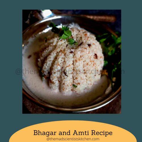 Bhagar and Amti Recipe - The Mad Scientists Kitchen