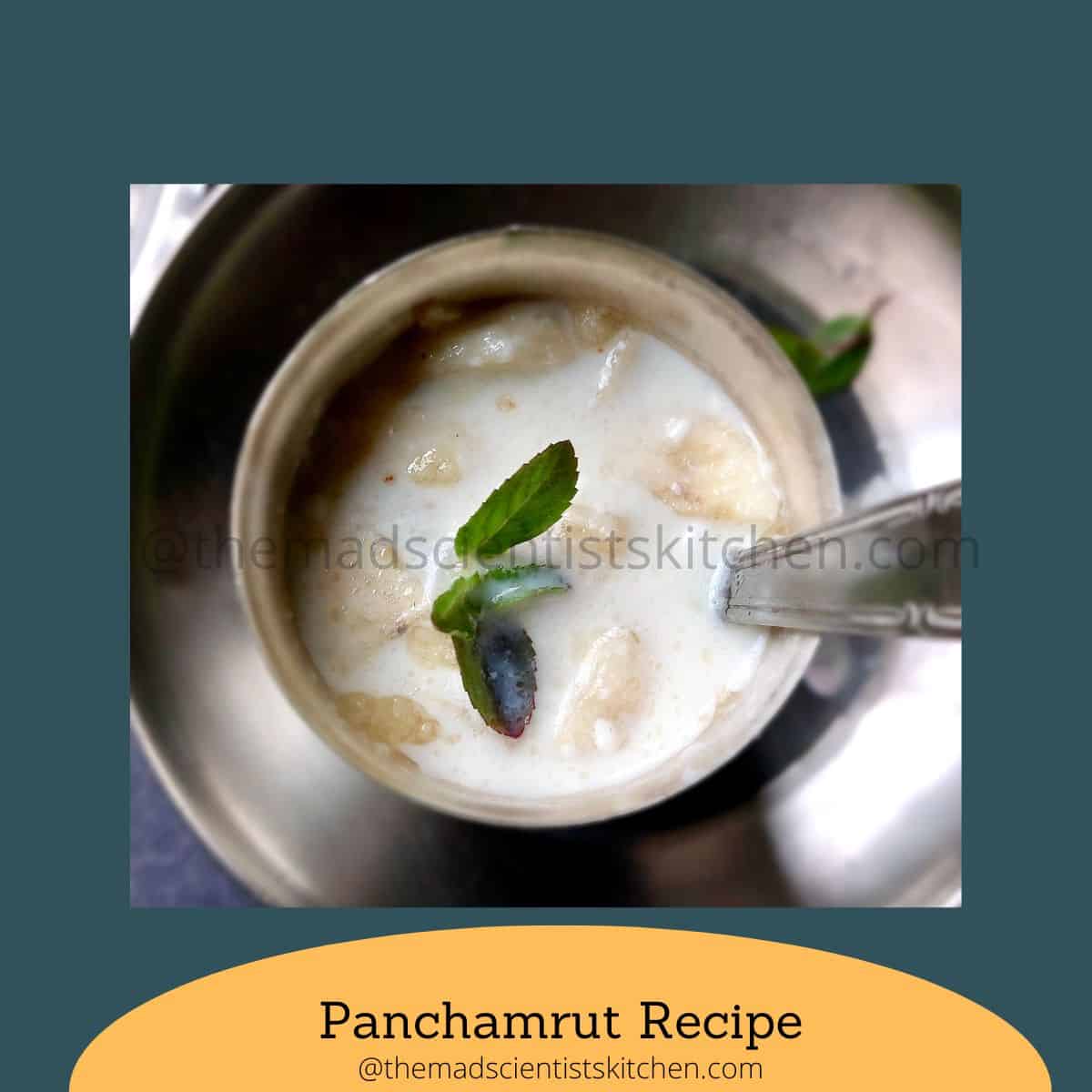 Panchamrut Recipe | The Mad Scientists Kitchen