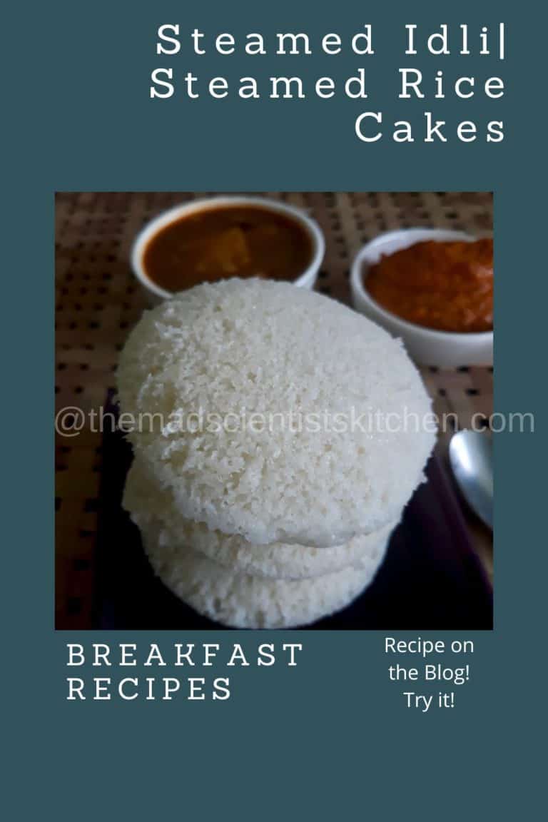 Idli(Steamed Rice Cakes) - The Mad Scientists Kitchen