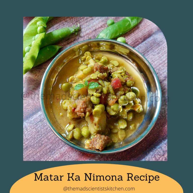 Matar Ka Nimona - The Mad Scientists Kitchen