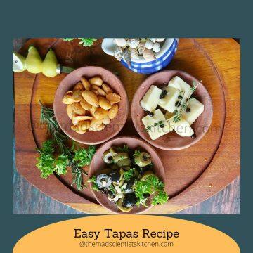 Easy Tapas Recipe - The Mad Scientists Kitchen