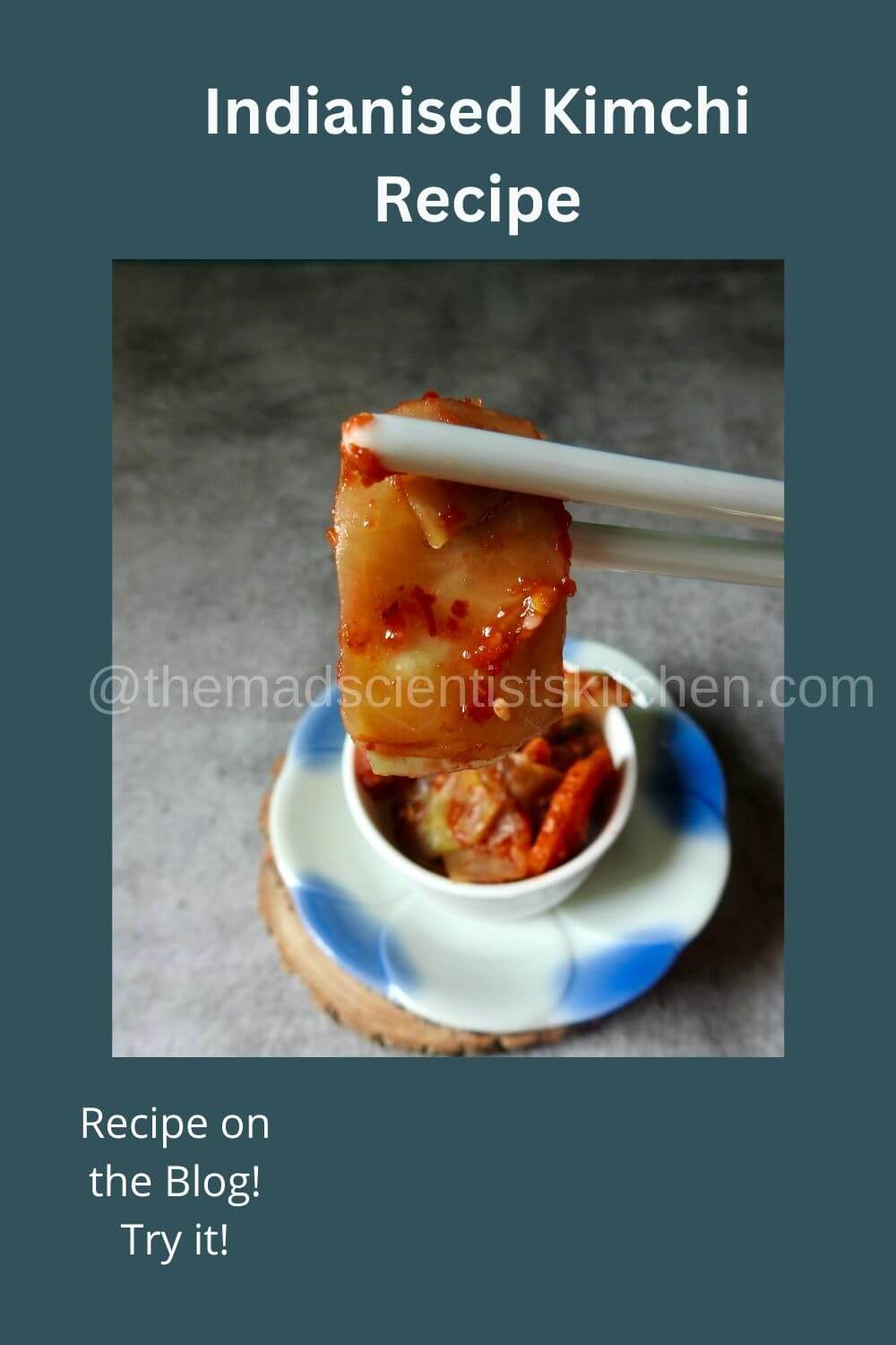 Indianised Kimchi Recipe - The Mad Scientists Kitchen