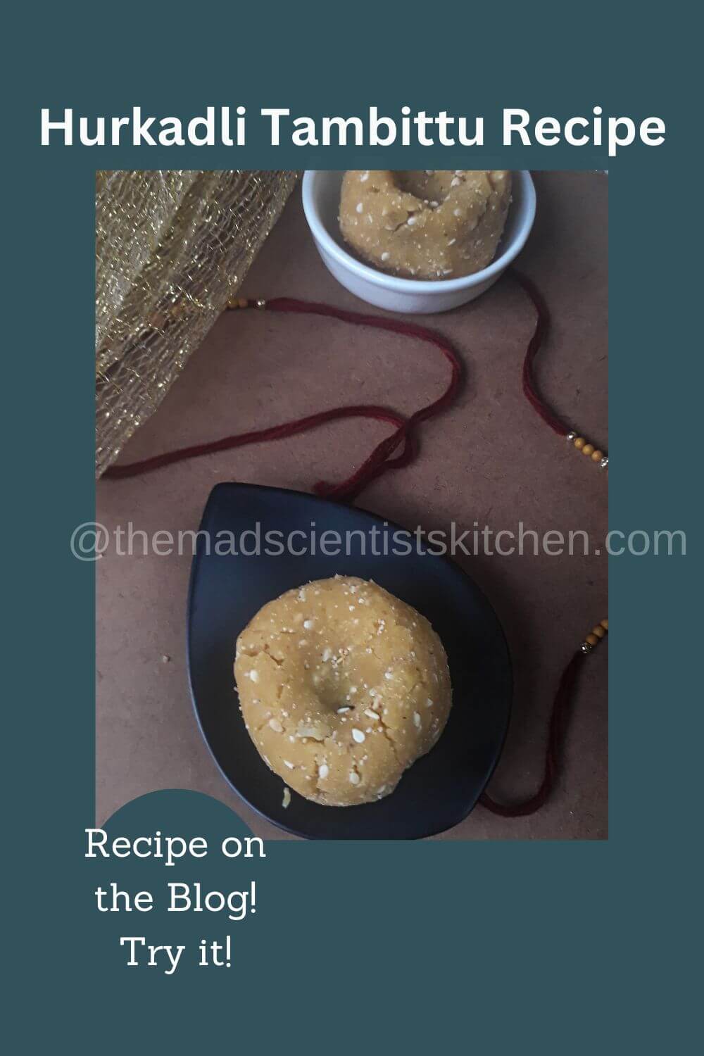 Hurkadli Tambittu Recipe - The Mad Scientists Kitchen