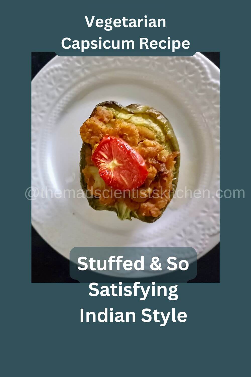 Veg. Stuffed Capsicum Recipe - The Mad Scientists Kitchen