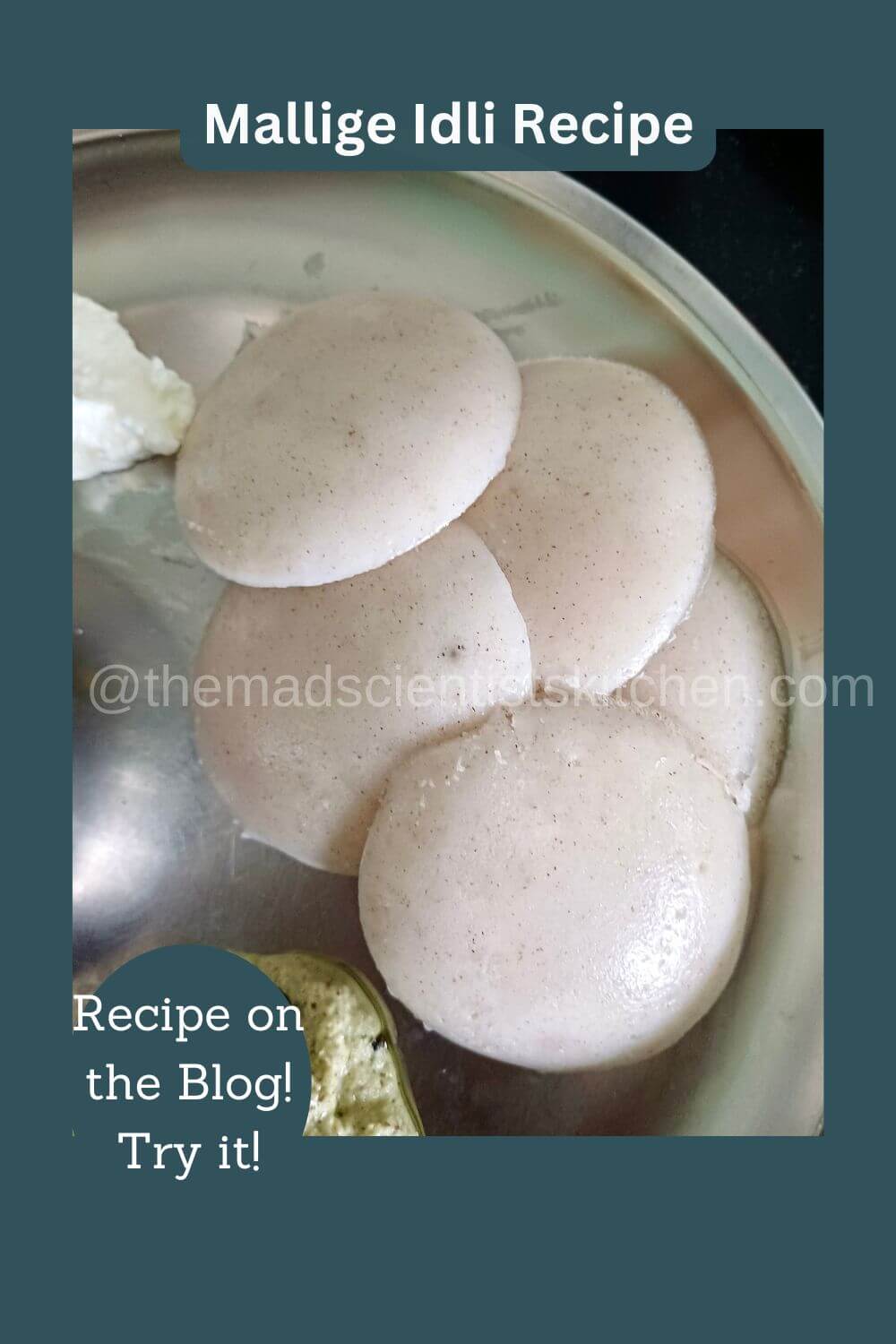 Mallige Idli Recipe - The Mad Scientists Kitchen